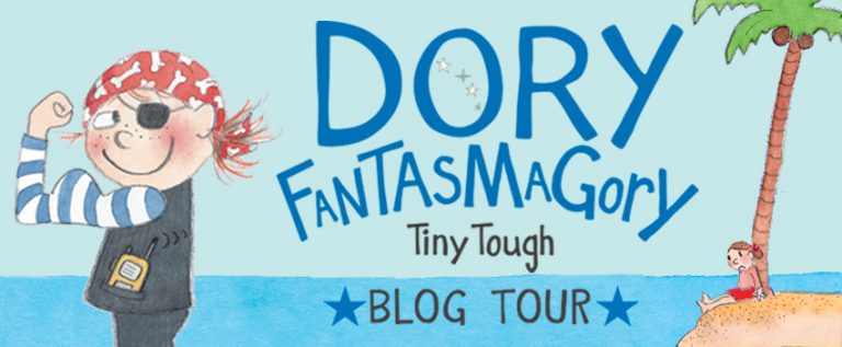 Dory Fantasmagory: Tiny Tough - Storymamas
